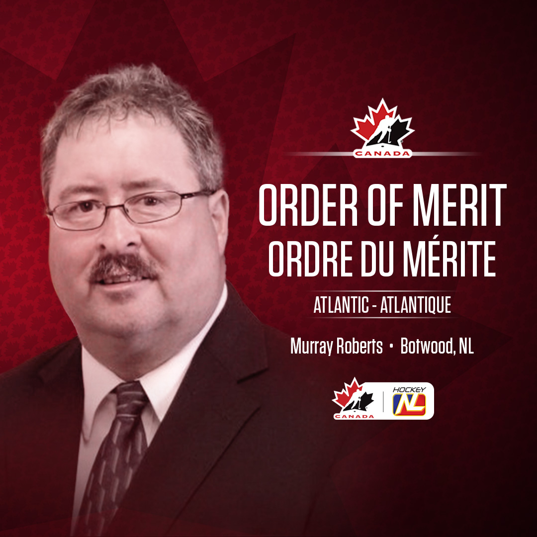 Congratulations to Murray Roberts, Recipient of the Hockey Canada Order ...