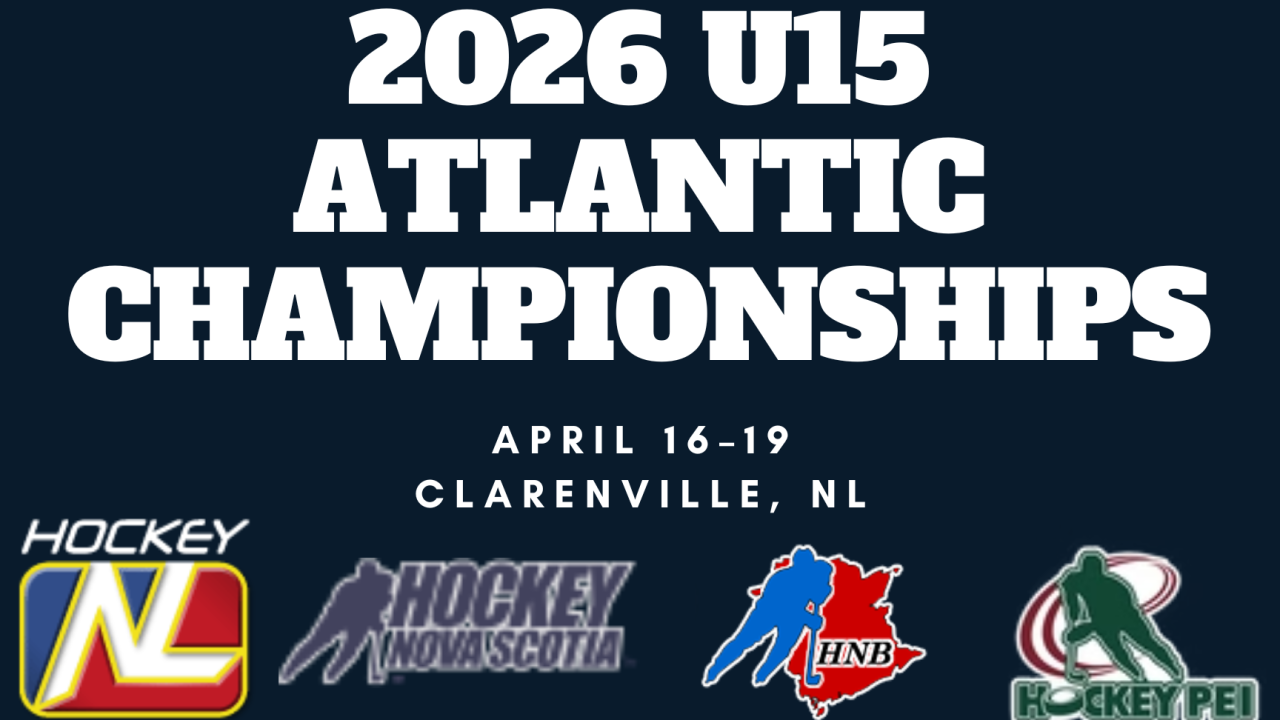 Clarenville Named Host of 2026 U15 AAA Atlantic Championship - HockeyNL